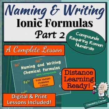 Naming & Writing Ionic Formulas: Part Two- Print & Digital | Distance ...
