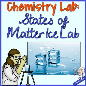 Chemistry Lab: States of Matter Ice Lab – Chemistry Corner